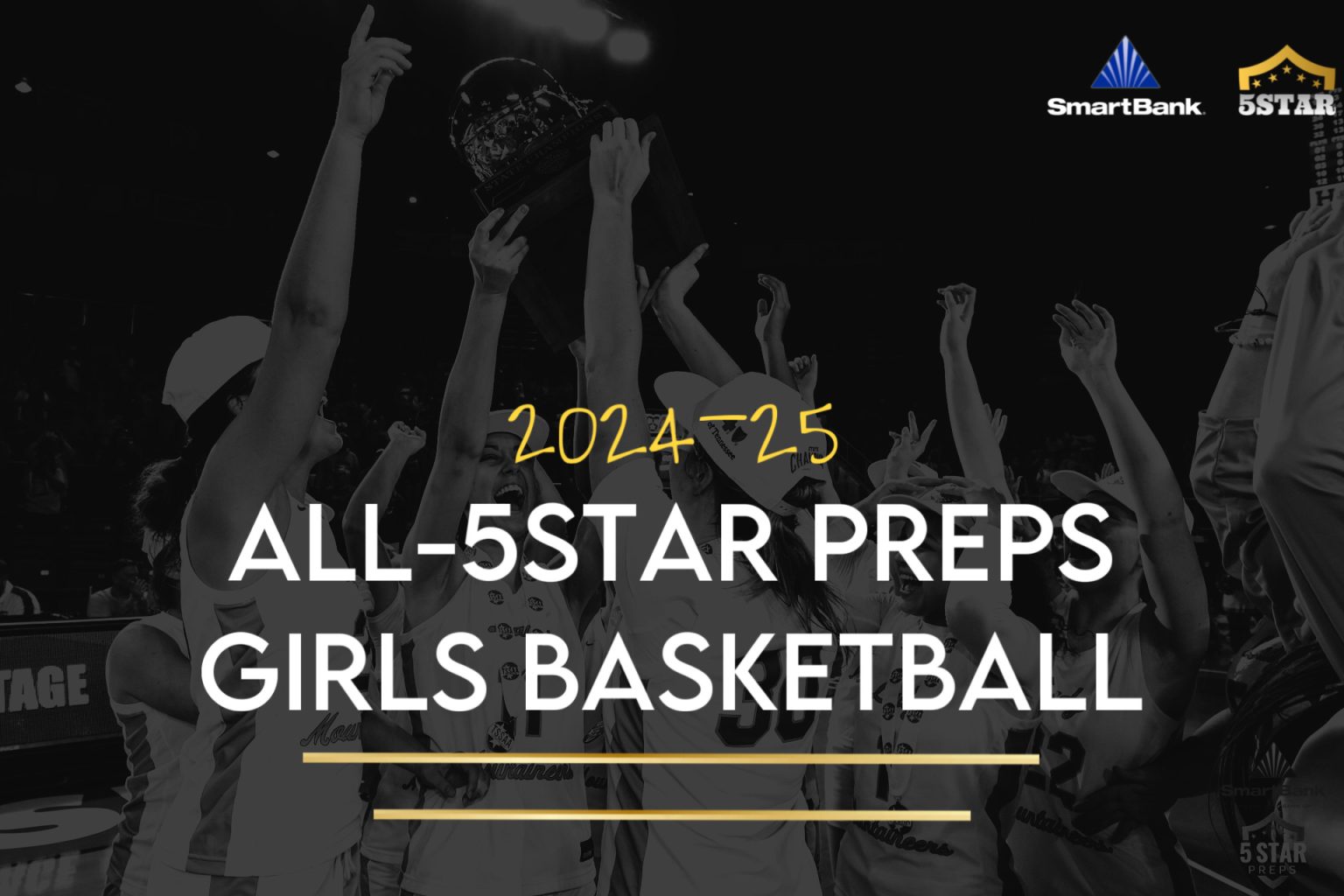 2024-25 All-5Star Preps Girls Basketball Teams, presented by SmartBank ...