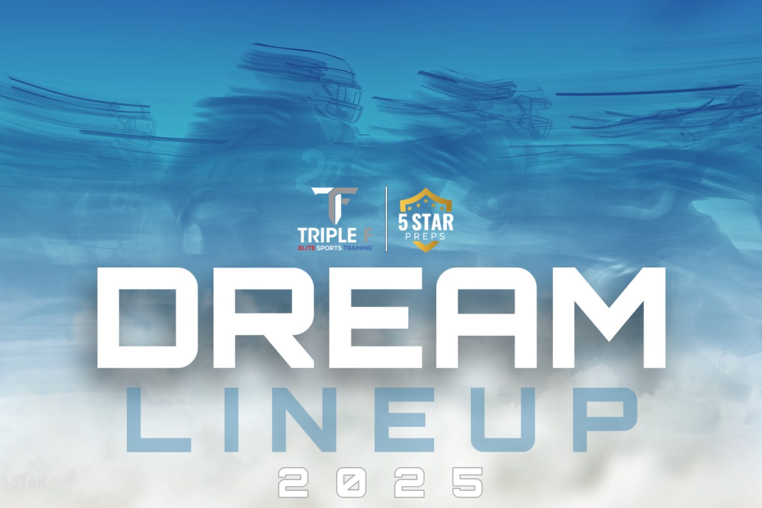 The 5Star Preps 2025 Football Preseason Dream Team Lineup - Five Star Preps