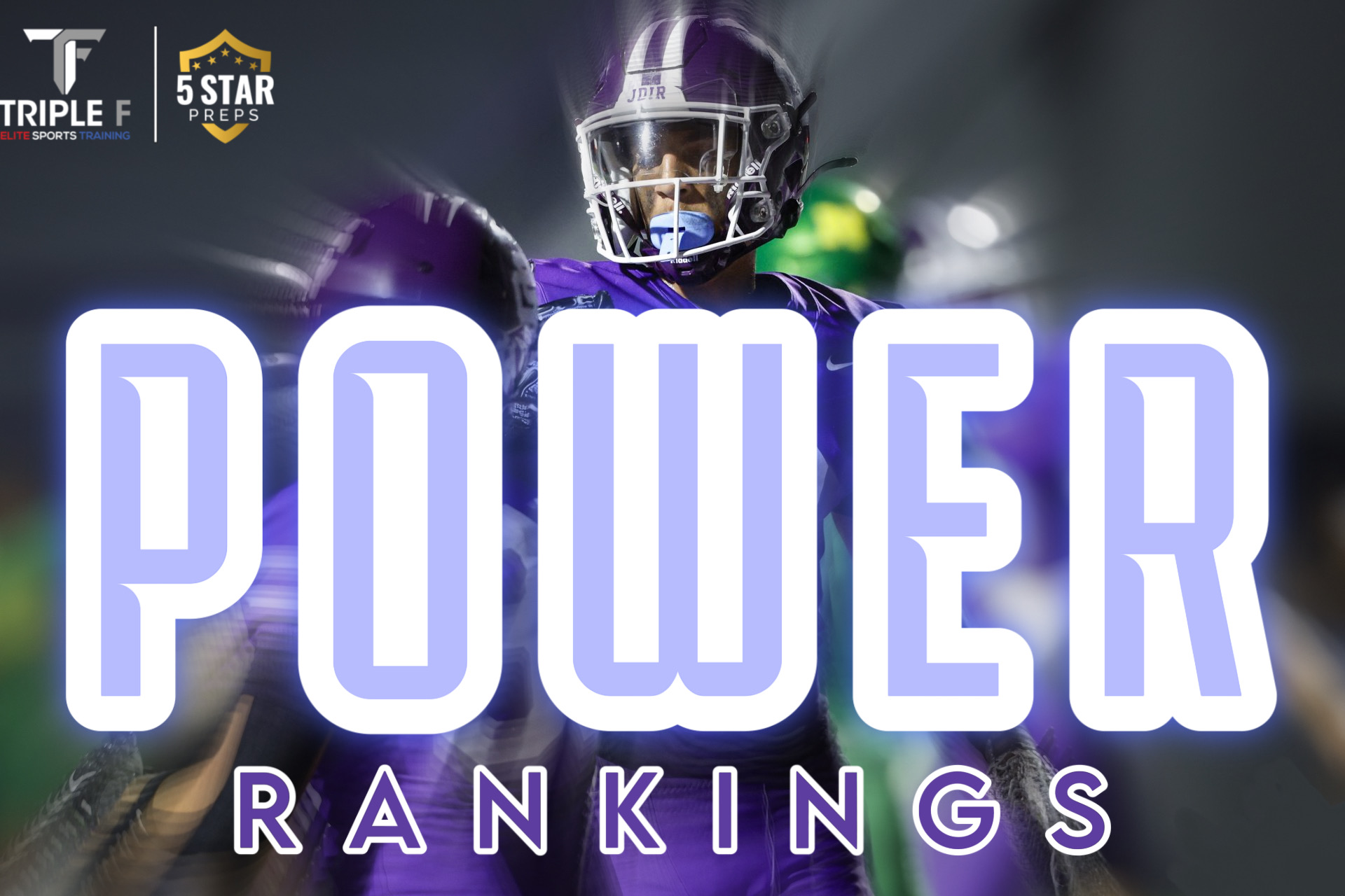 The 5Star Preps Week 4 (2025) POWER RANKINGS — powered by Triple F ...